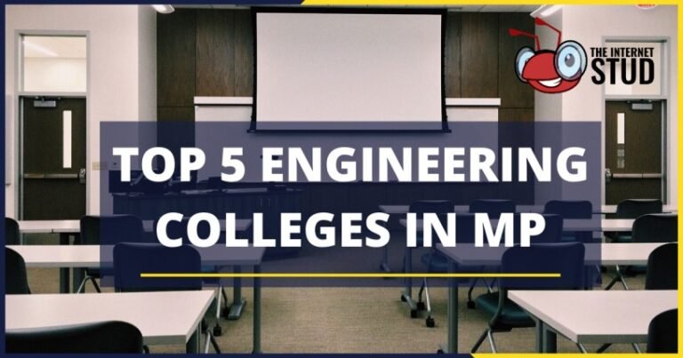 Top 5 Engineering Colleges In MP