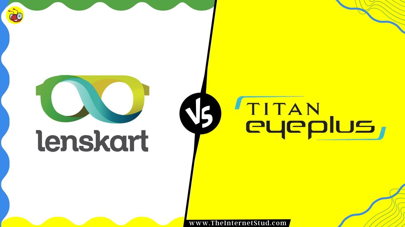Lenskart Vs Titan Eye Plus - Which Is Better For You In 2024