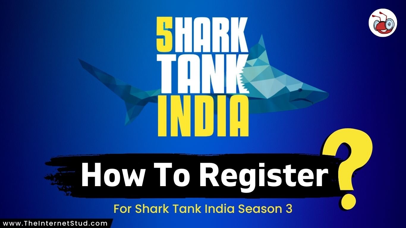 How To Register For Shark Tank India Season 3? [Explained]
