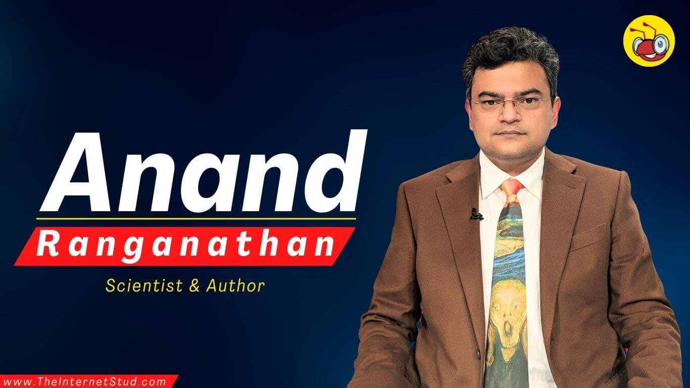 Anand Ranganathan Biography - Scientist, 6 Books, Net Worth ...
