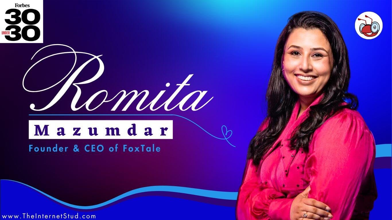 Romita Mazumdar Biography - Foxtale, 30U30, Net Worth, & Interesting Facts