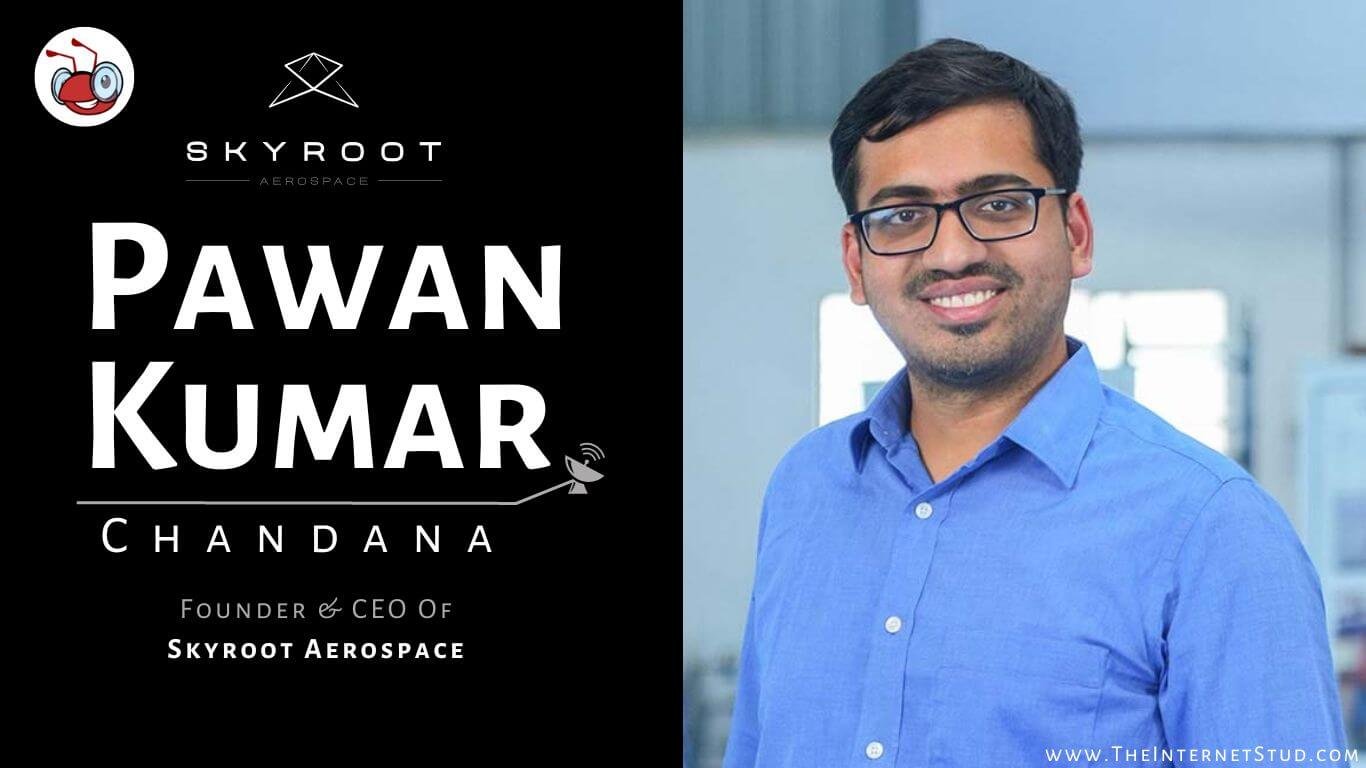 Pawan Kumar Chandana Biography- India's 1st Private Rocket Company Founder