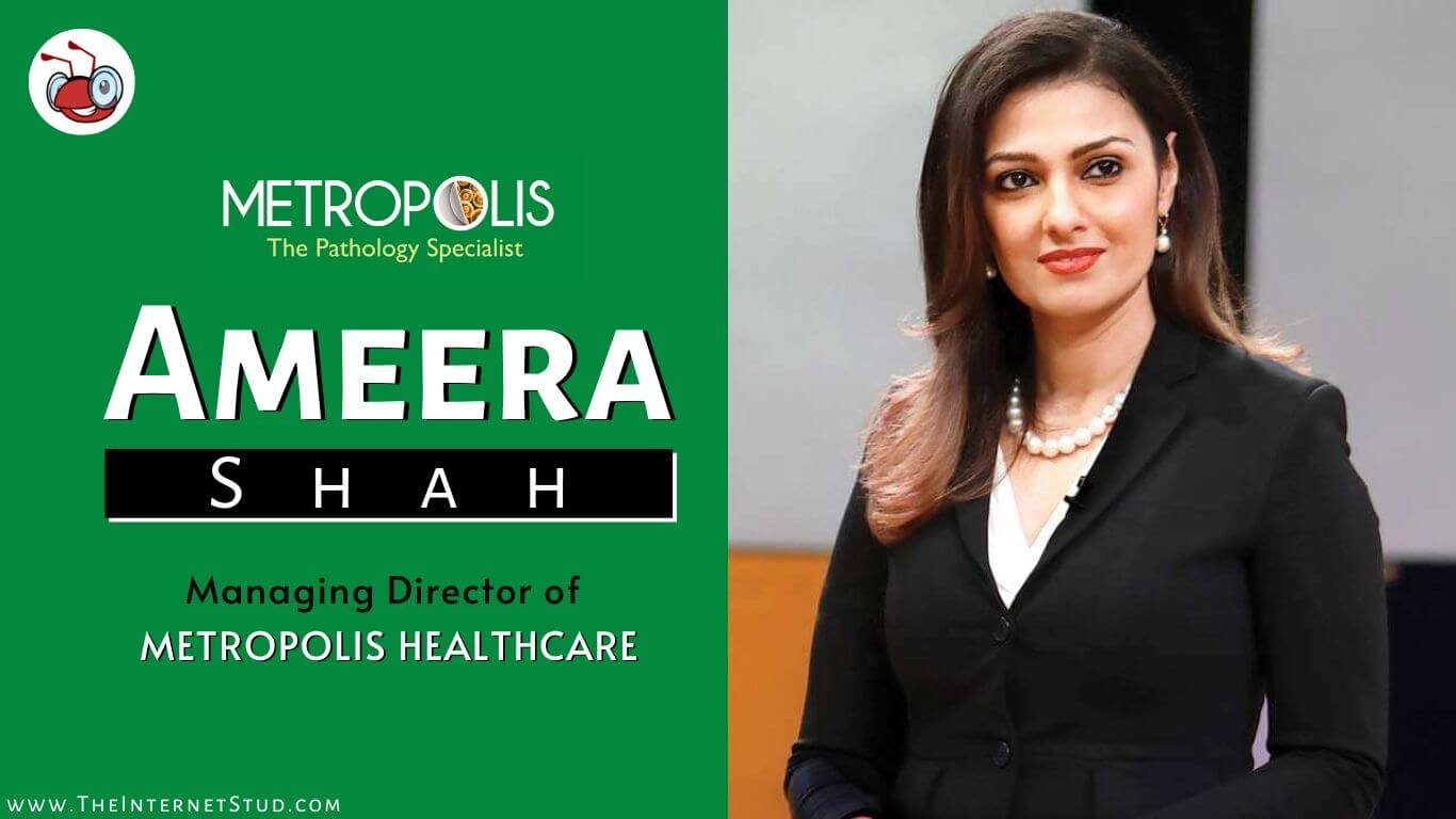 Ameera Shah Biography - Metropolis Healthcare MD Success Story & 7 ...