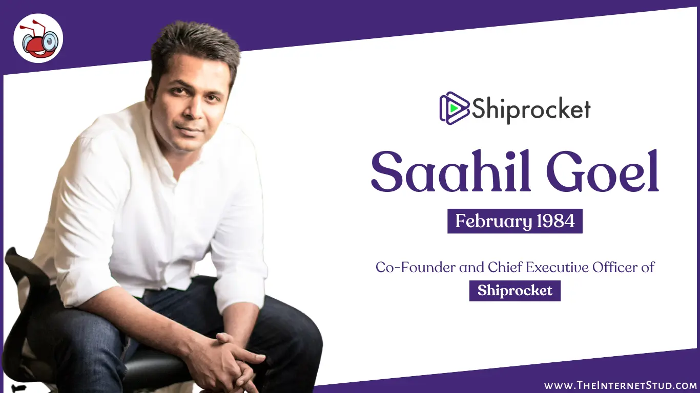 Saahil Goel Shiprocket - Age, Career, Net Worth, & 7 Interesting Facts